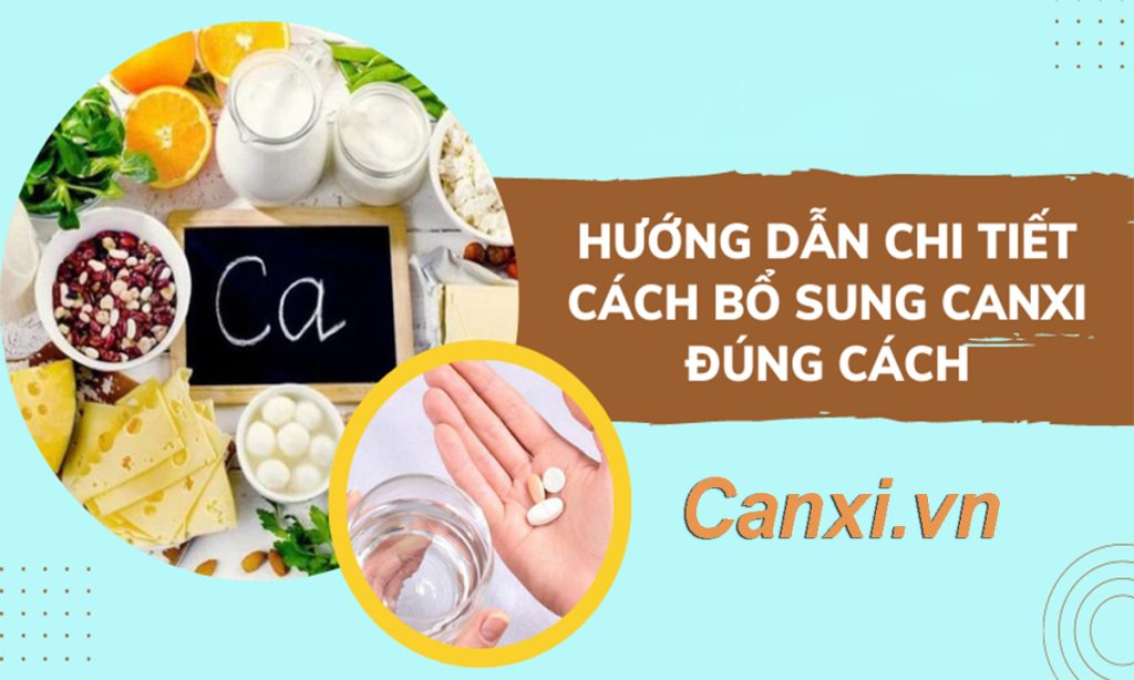 Hướng dẫn bổ sung canxi đúng cách cho từng độ tuổi