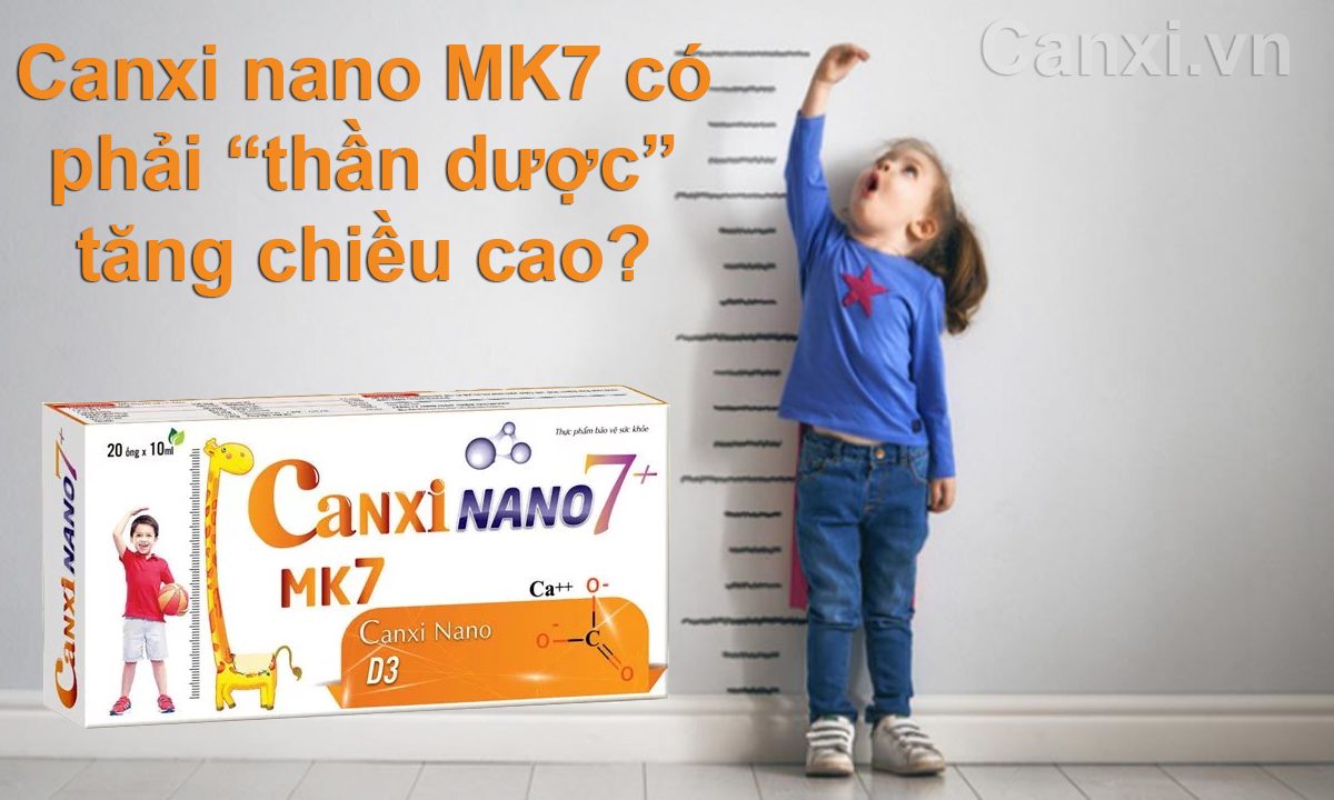 Cùng tìm hiểu canxi nano MK7 liệu có đúng như quảng cáo?